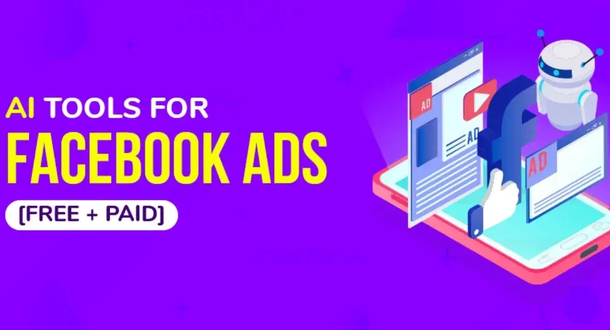 Top 10 best AI tools for Facebook ads 2024